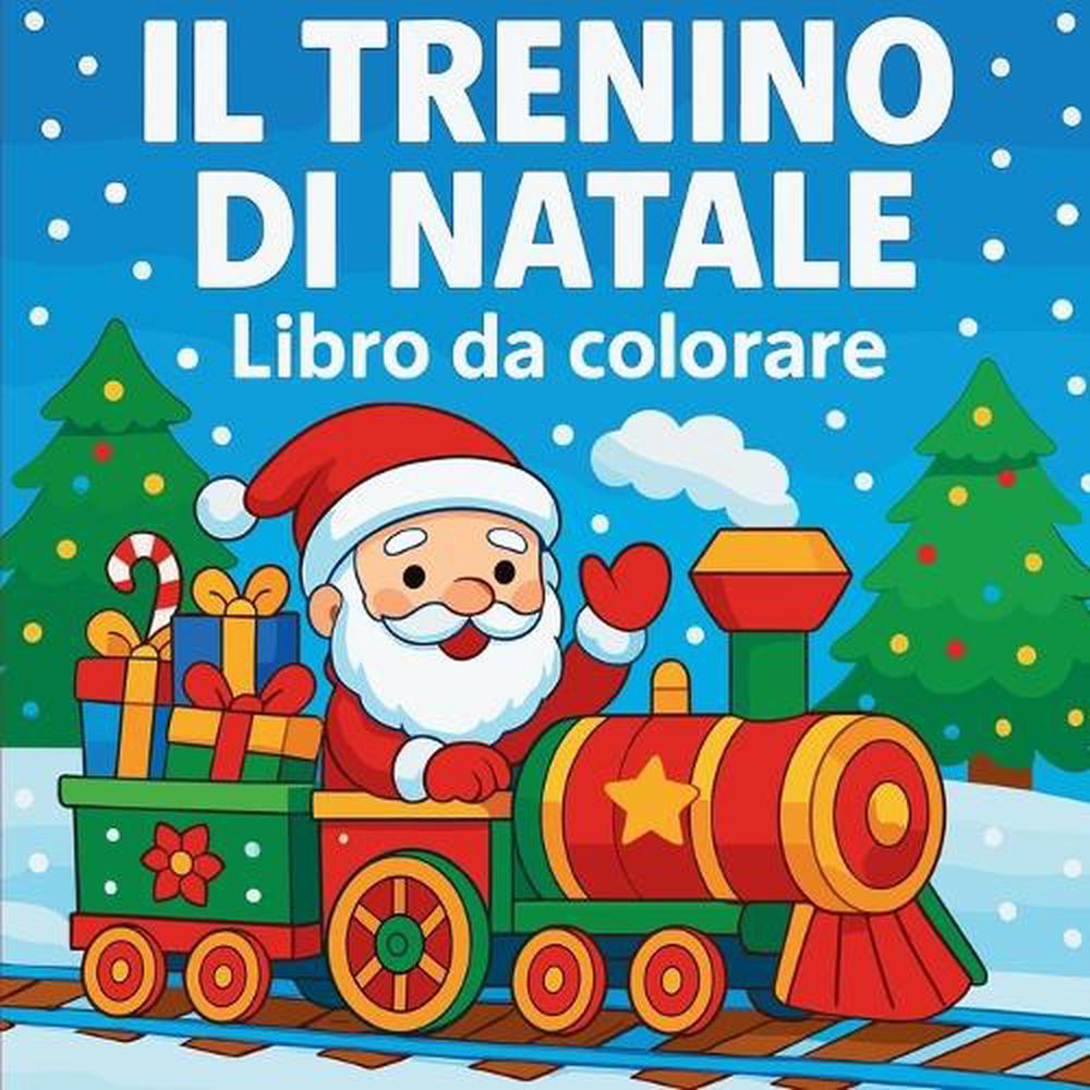 Il trenino di Natale - Libro da colorare by Chris Martin, Paperback ...