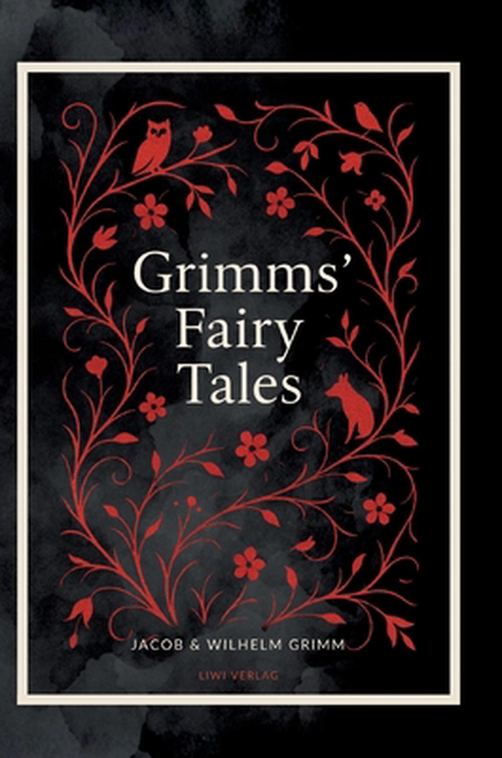 Grimms' Fairy Tales (Complete English Edition) by Jacob Ludwig Carl ...