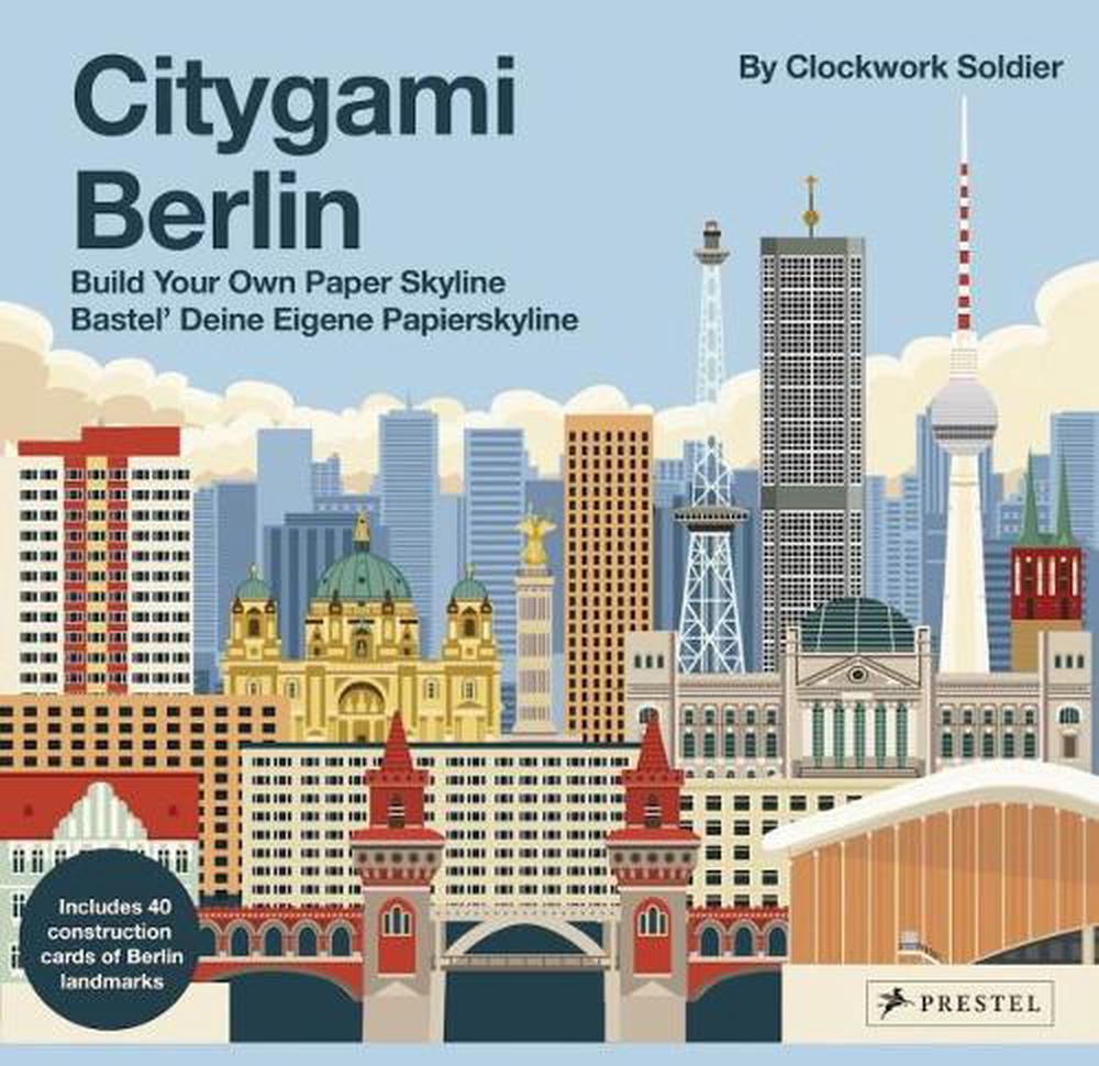 Citygami Berlin: Build Your Own Paper Skyline by Clockwork Soldier ...