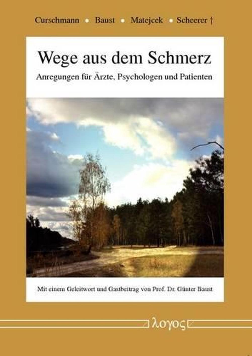 Wege Aus Dem Schmerz by Holger Baust, Paperback, 9783832533724 | Buy ...