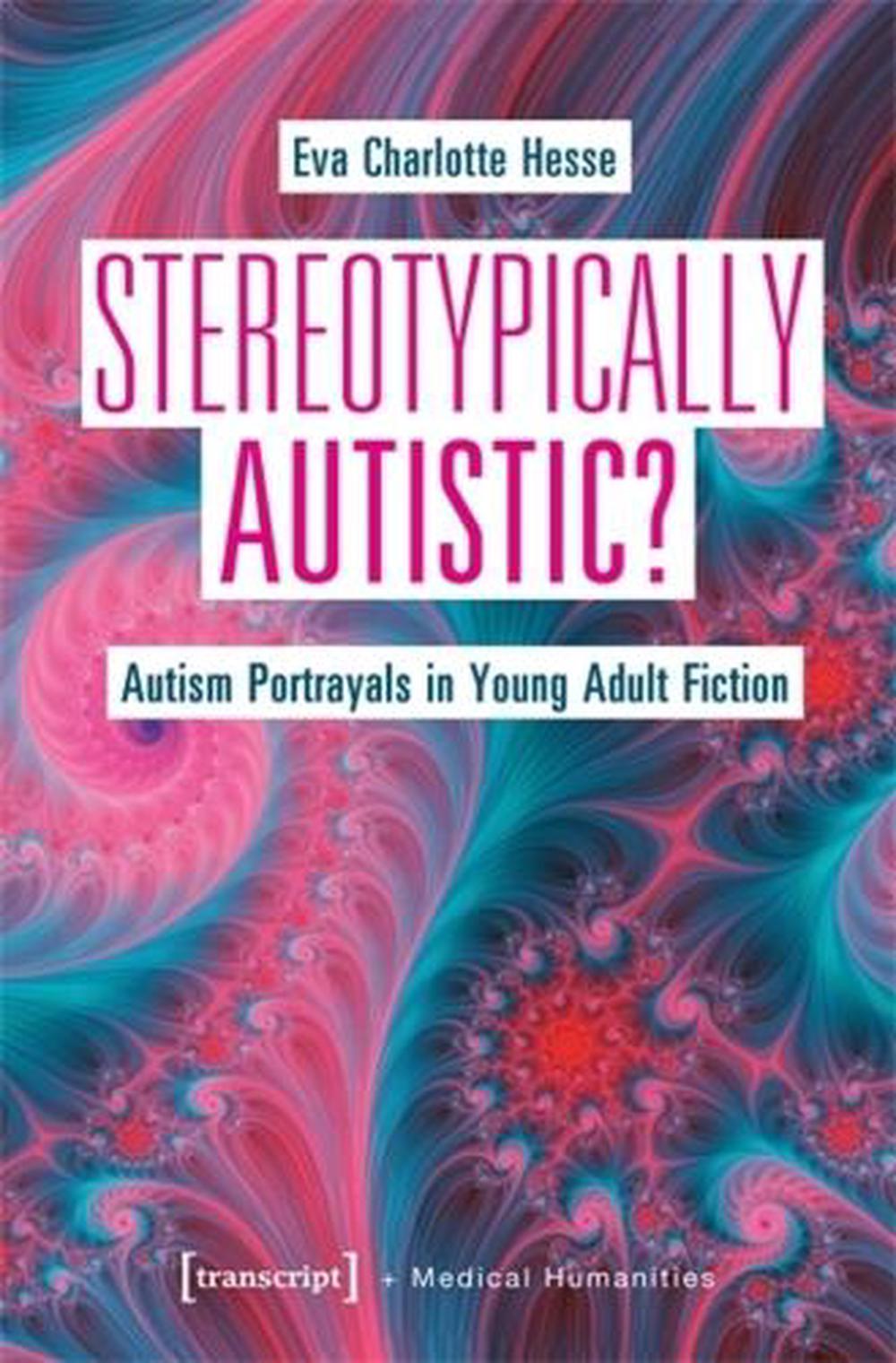 Stereotypically Autistic? by Eva Charlotte Hesse, Paperback ...