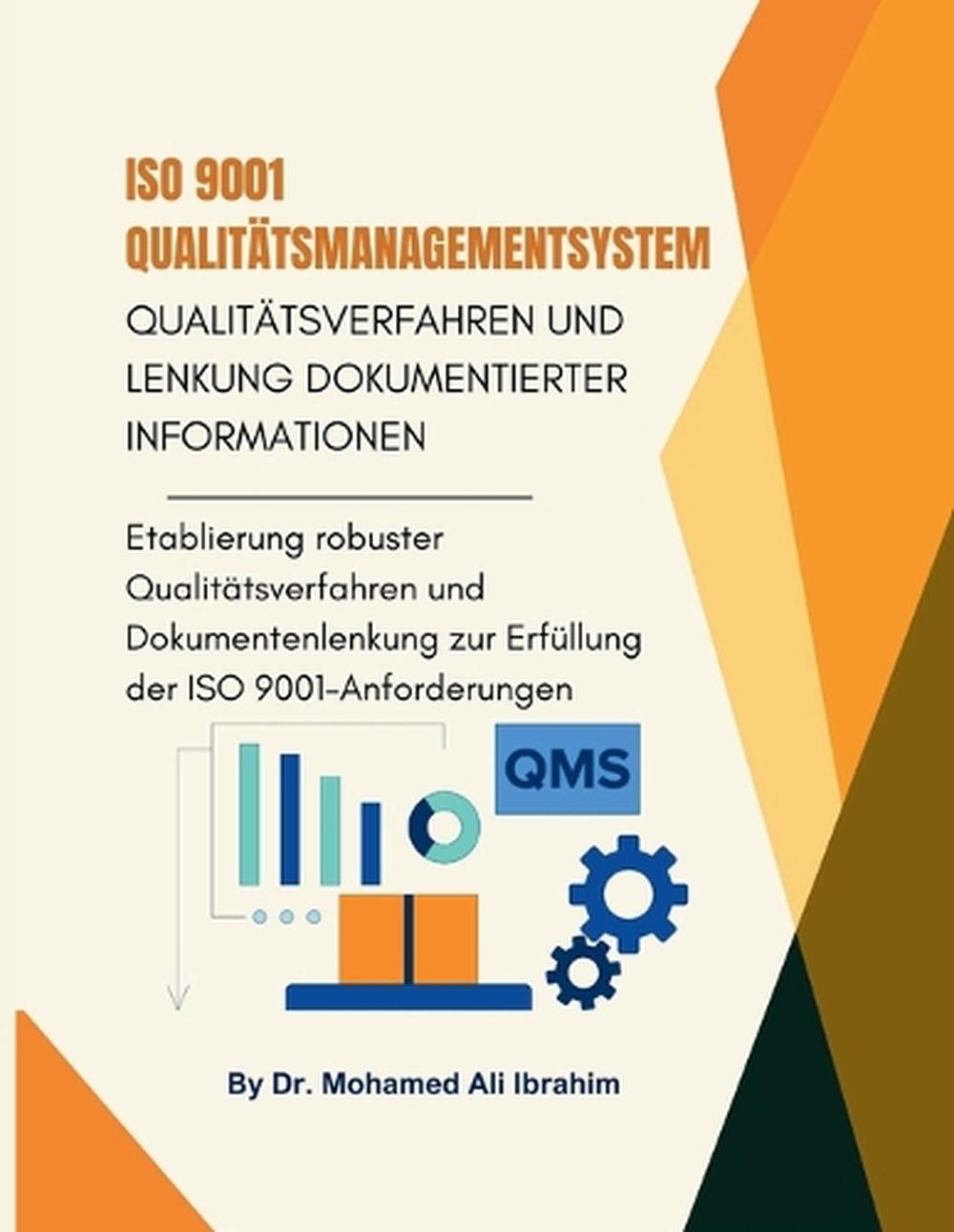 ISO 9001 Qualitätsmanagementsystem by Dr Mohamed-Ali Ibrahim, Paperback ...