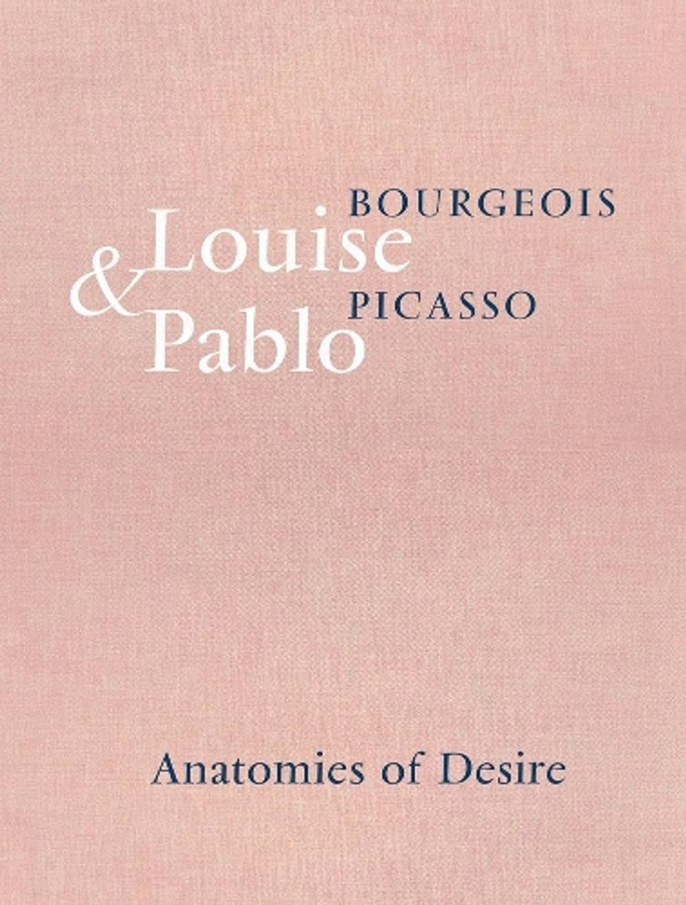 Louise Bourgeois & Pablo Picasso by Marie-Laure Bernadac, Hardcover ...