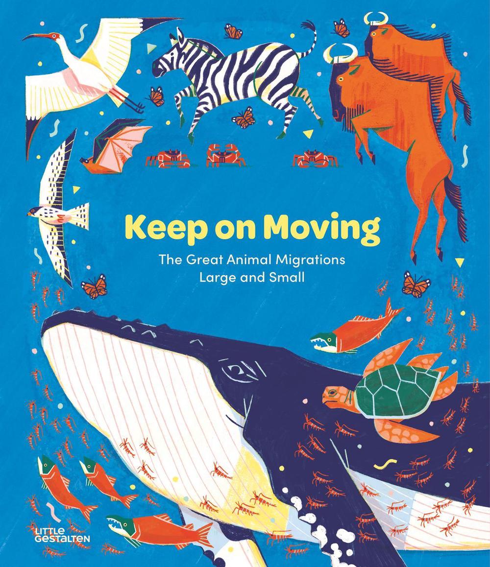 Keep on Moving by Sara Little Gestalten, Hardcover, 9783967047905 | Buy ...