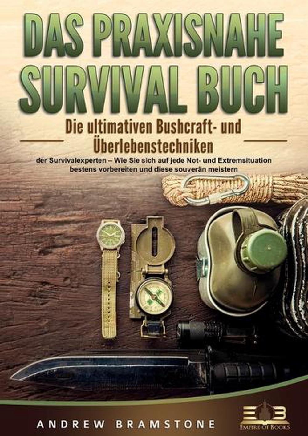 Das Praxisnahe Survival Buch by Andrew Bramstone, Paperback ...