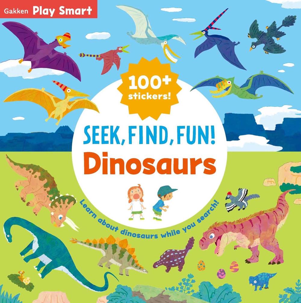SEEK, FIND, FUN! Dinosaurs by Gakken early childhood experts, Paperback ...