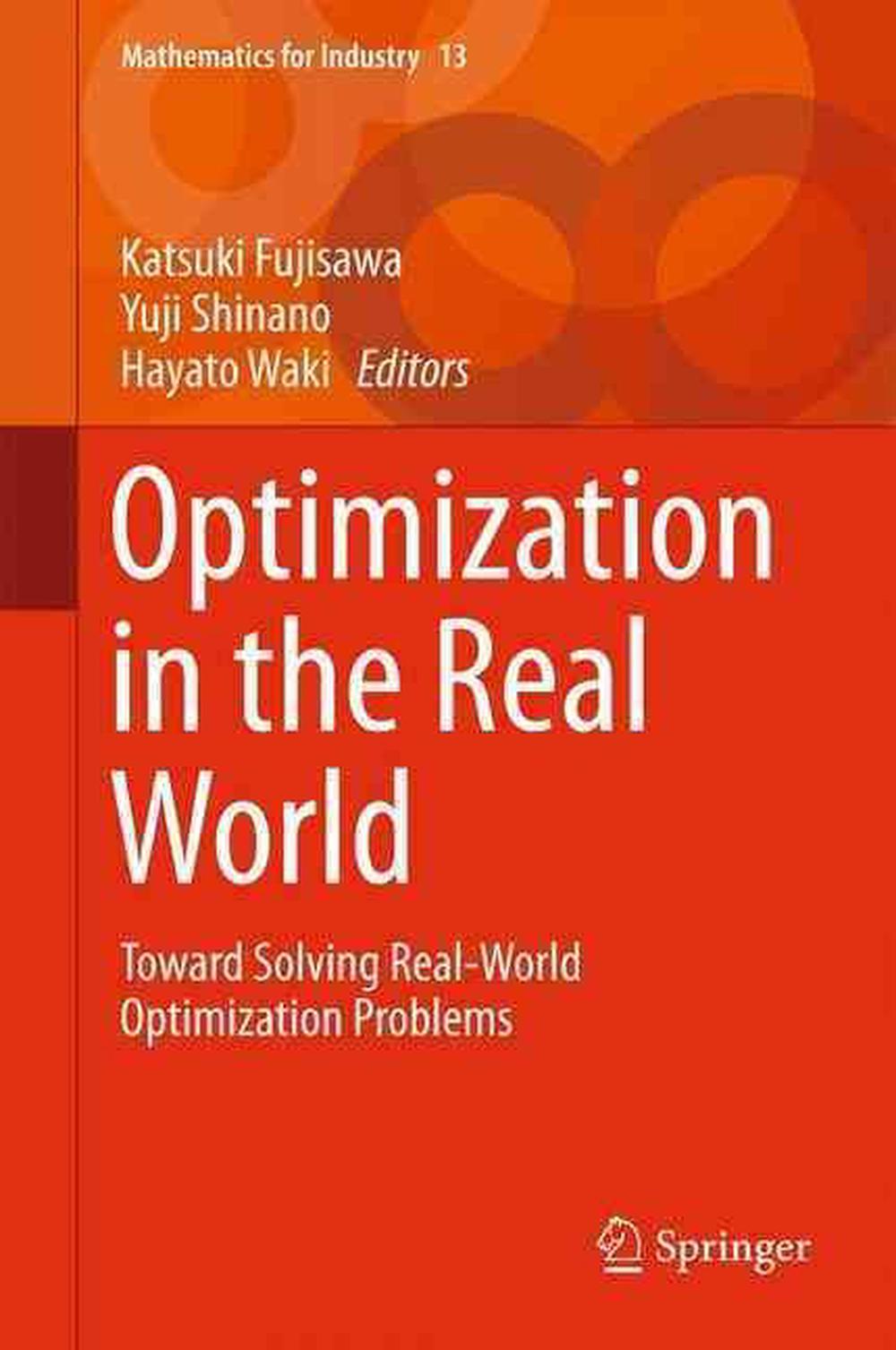 Optimization in the Real World by Katsuki Fujisawa, Hardcover ...
