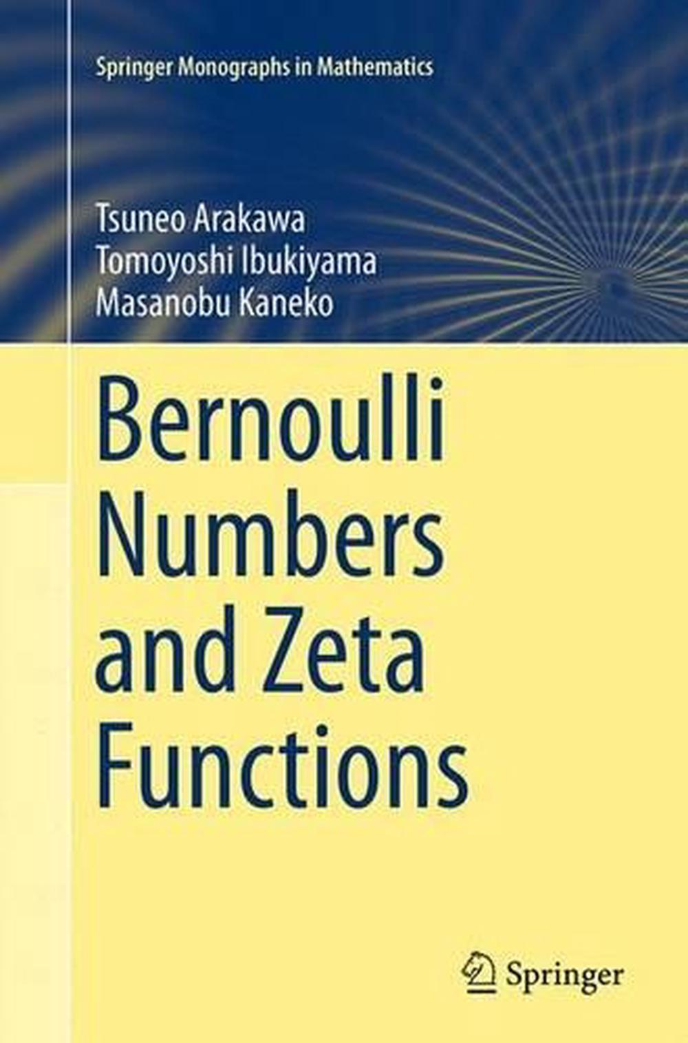 Bernoulli Numbers and Zeta Functions by Tsuneo Arakawa, Paperback ...