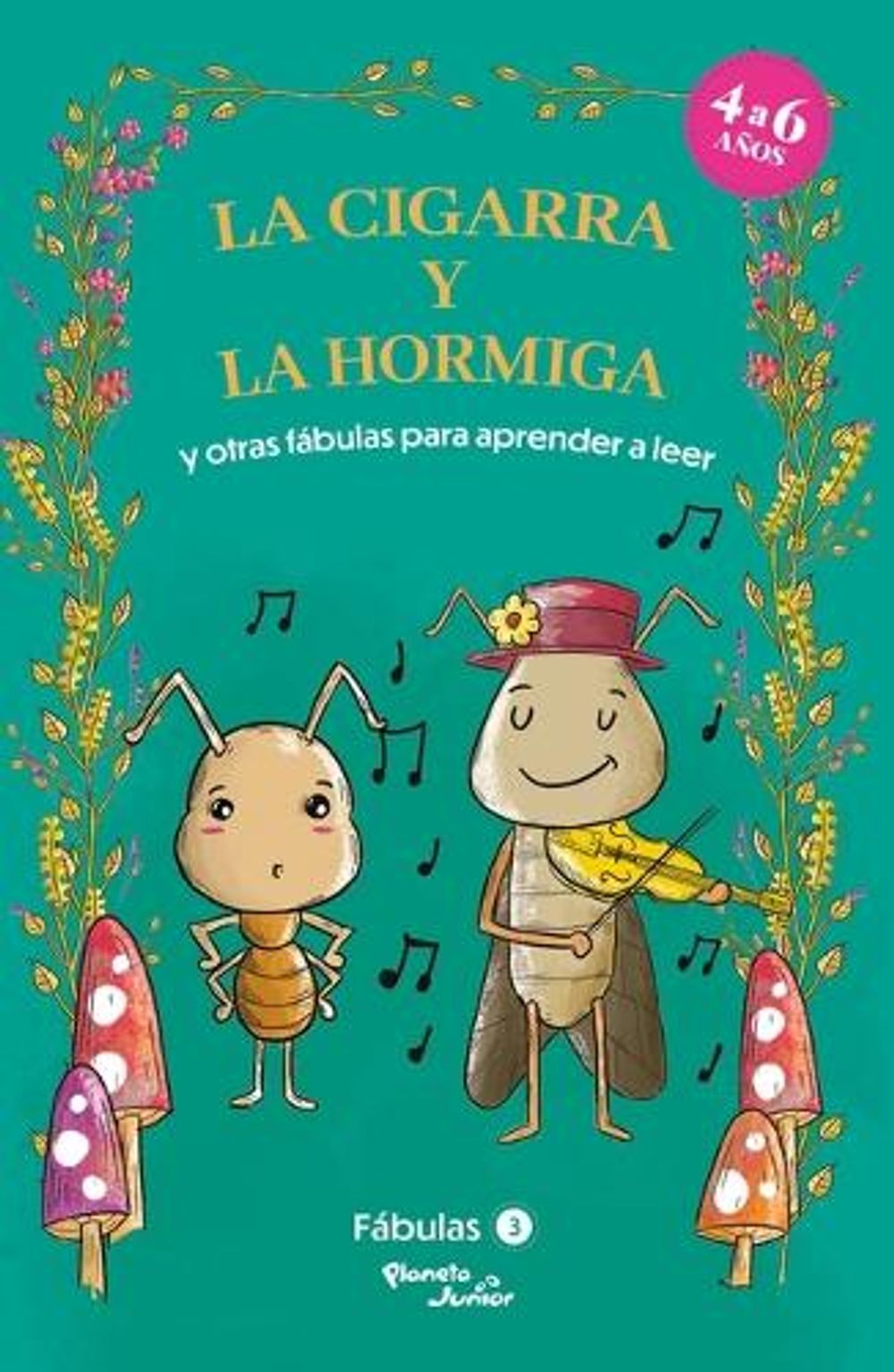 Fábulas 3. La Cigarra Y La Hormiga Y Otras Fábulas / Fables 3. the Ant ...