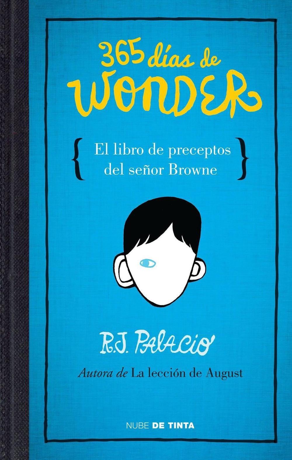365 días de Wonder. El libro de preceptos del señor Brown / 365 Days of ...