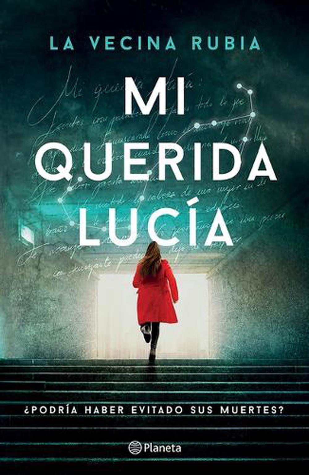 Mi Querida Lucía ¿Podría Haber Evitado Sus Muertes? (Novela Policiaca Y ...