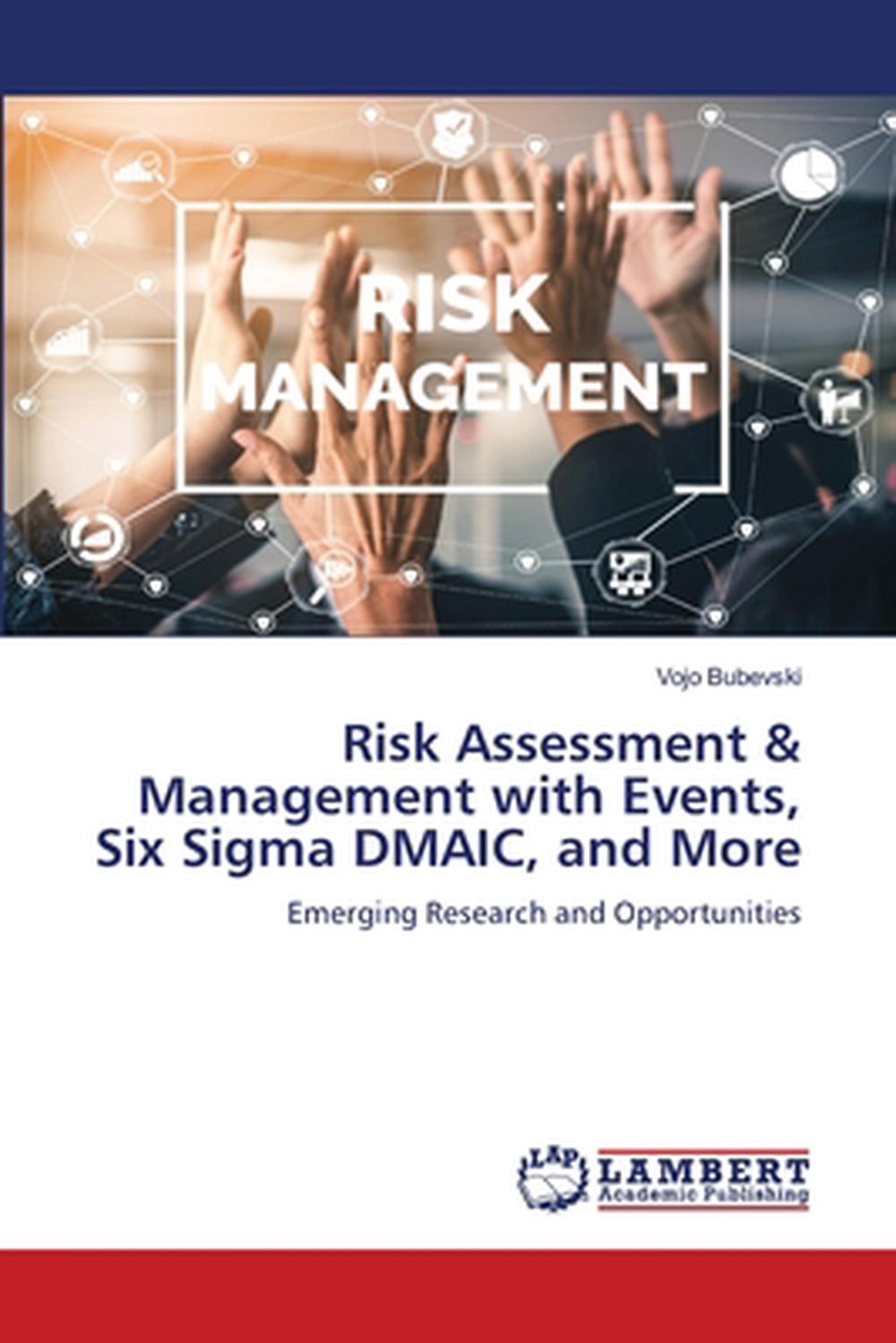 Risk Assessment & Management with Events, Six Sigma DMAIC, and More by ...