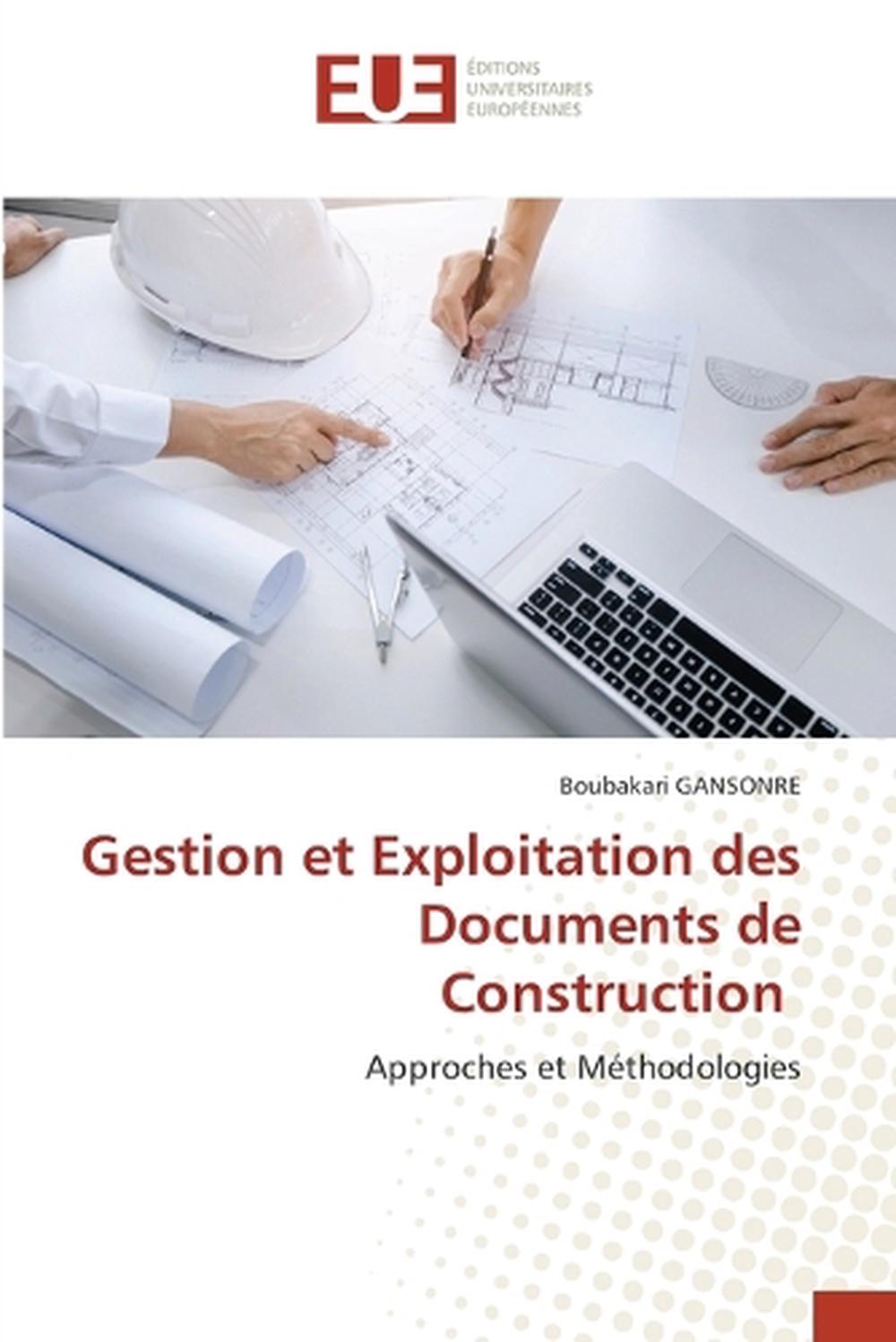 Gestion et Exploitation des Documents de Construction by Boubakari ...