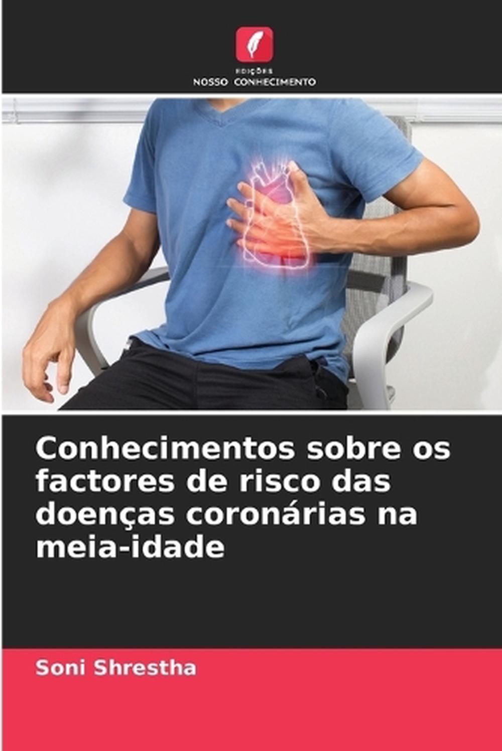 Conhecimentos sobre os factores de risco das doenças coronárias na meia ...