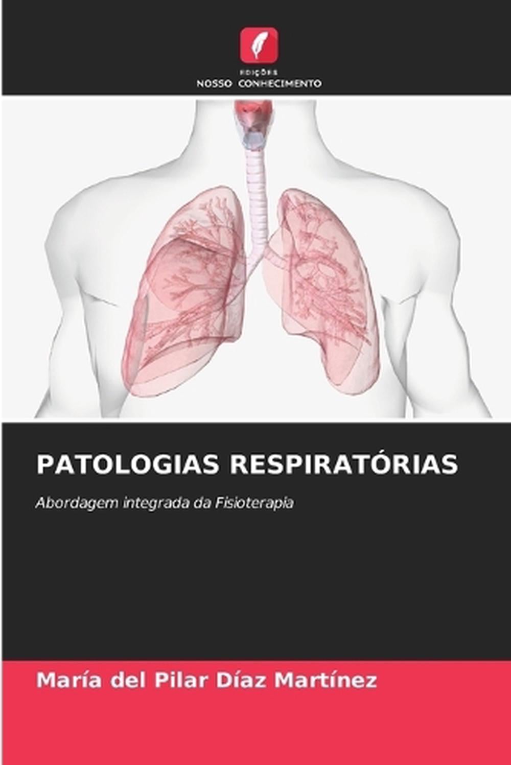 Patologias Respiratórias by María del Pilar Díaz Martínez, Paperback ...