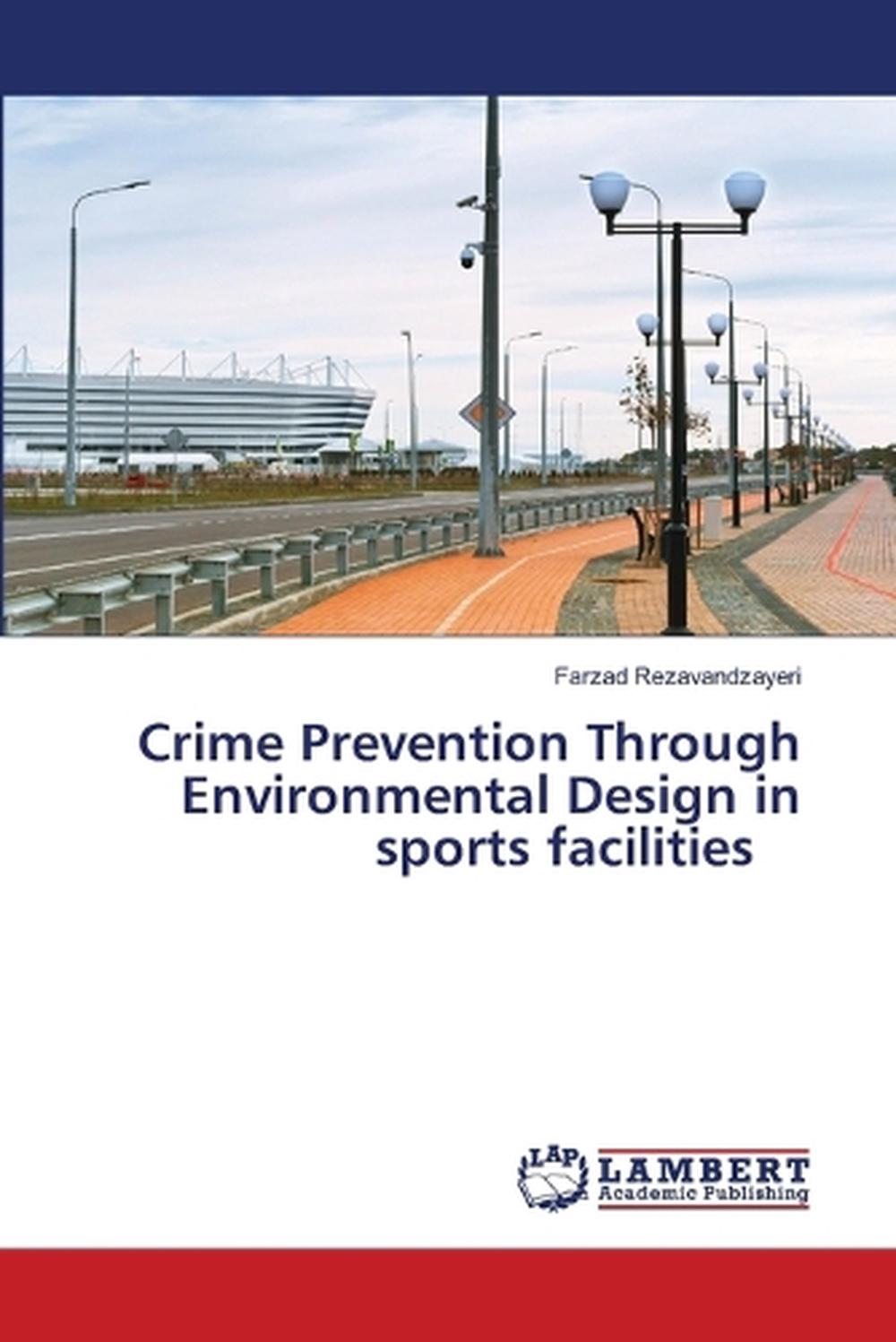 Crime Prevention Through Environmental Design in sports facilities by ...
