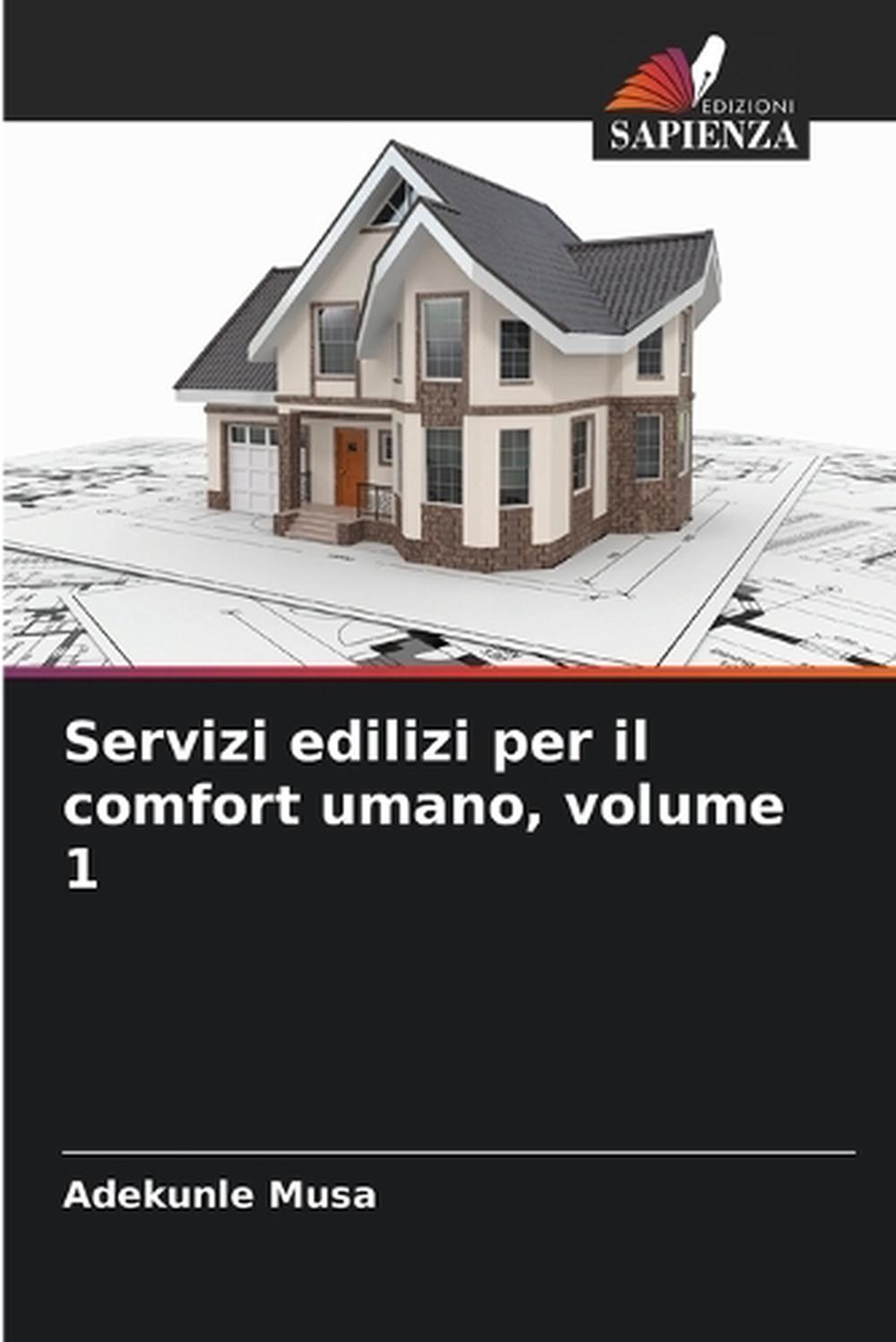 Servizi edilizi per il comfort umano, volume 1 by Adekunle Musa ...