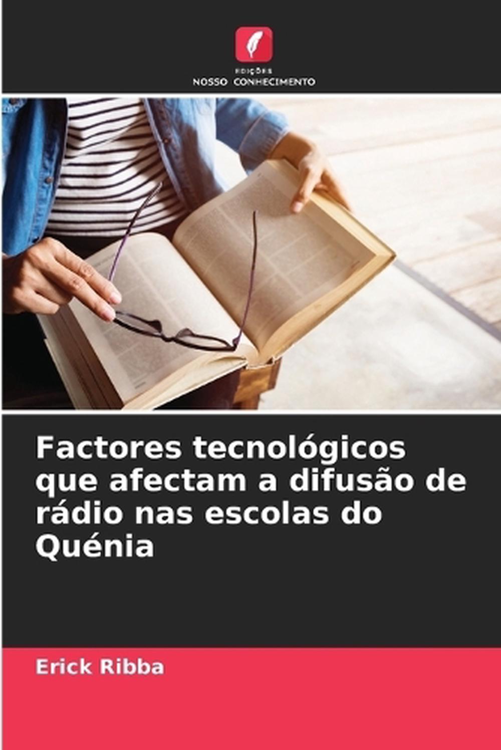 Factores tecnológicos que afectam a difusão de rádio nas escolas do ...