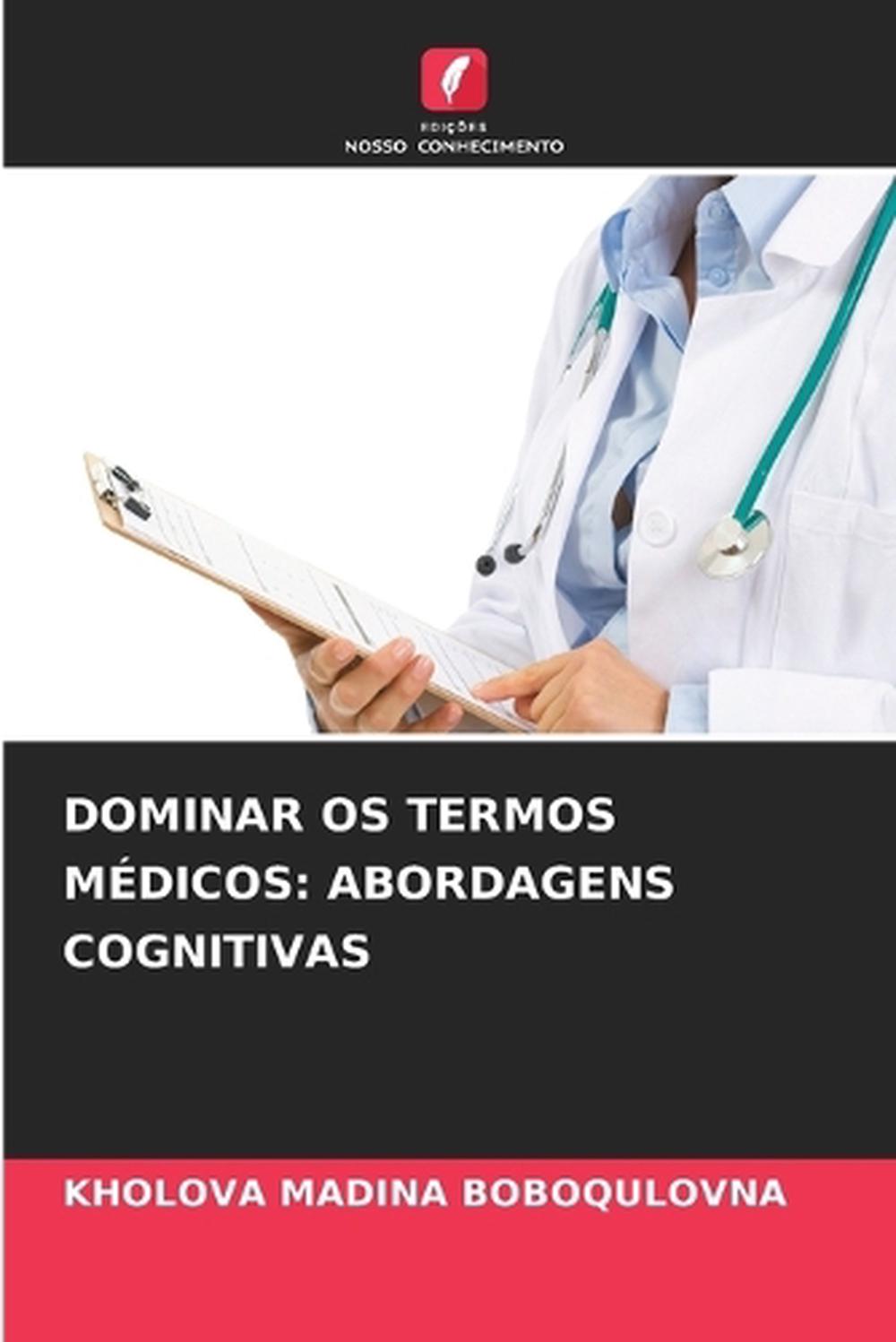 Dominar OS Termos Médicos by Kholova Madina Boboqulovna, Paperback ...