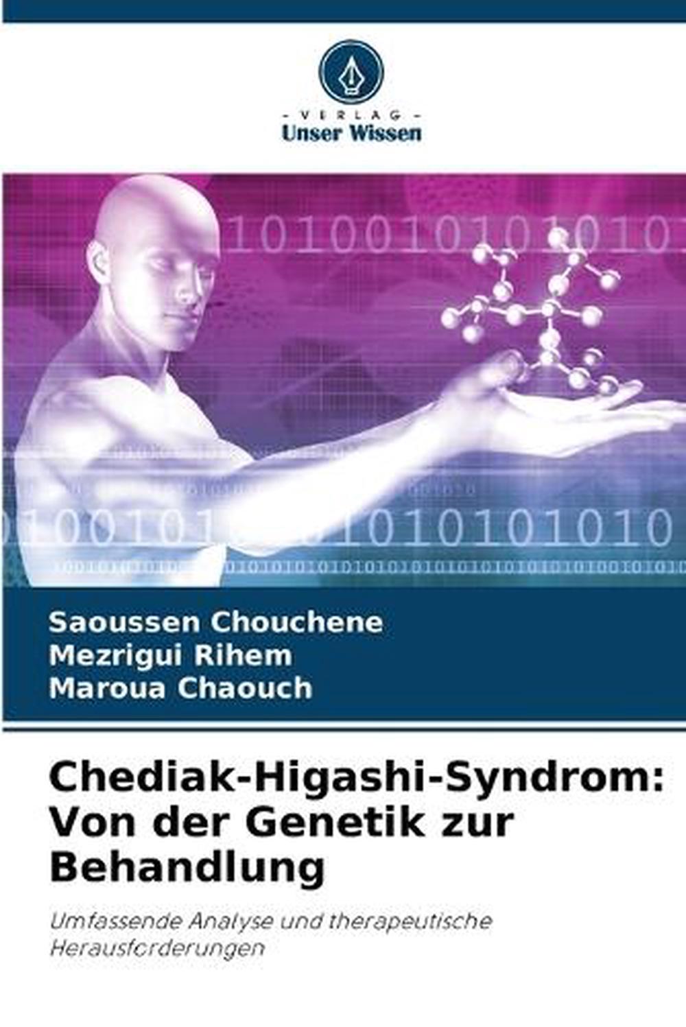 Chediak-Higashi-Syndrom by Saoussen Chouchene, Paperback, 9786208139902 ...