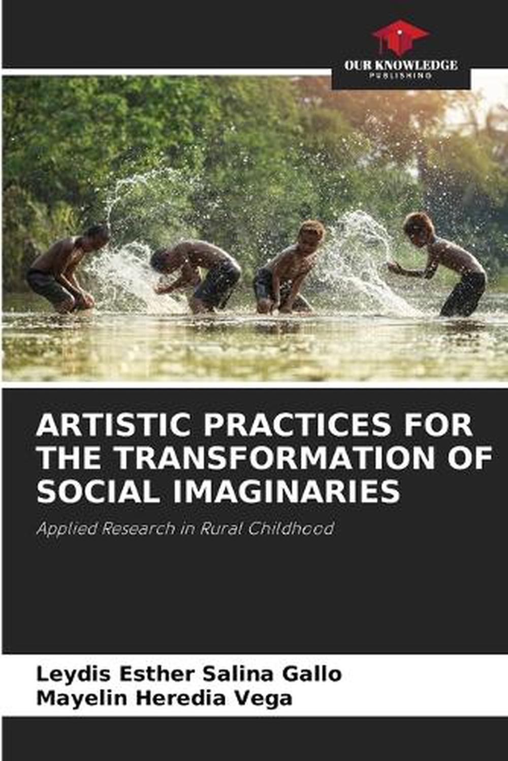 Artistic Practices for the Transformation of Social Imaginaries by ...