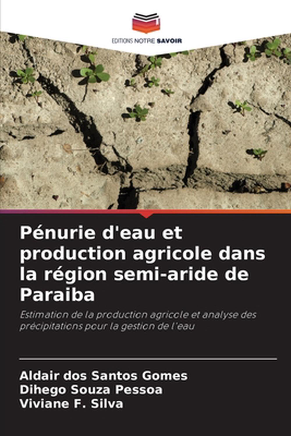 Pénurie d'eau et production agricole dans la région semi-aride de ...