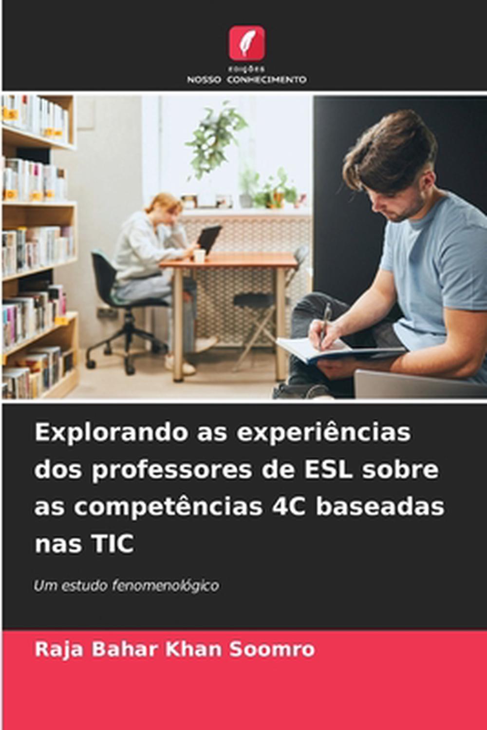 Explorando as experiências dos professores de ESL sobre as competências ...