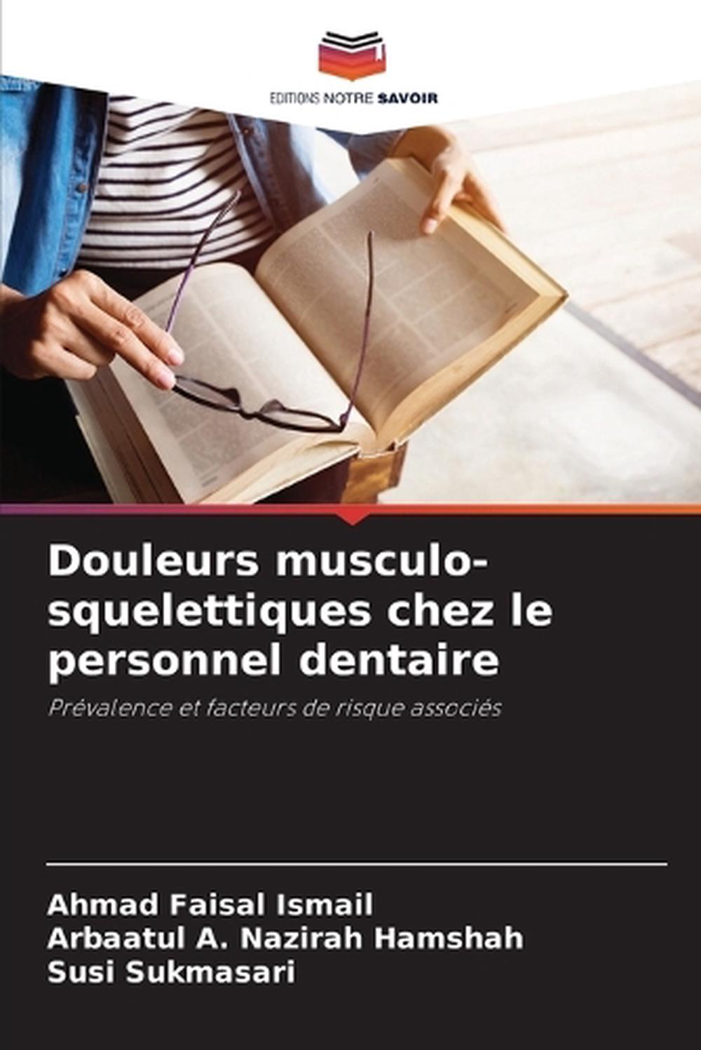 Douleurs musculo-squelettiques chez le personnel dentaire by Ahmad ...
