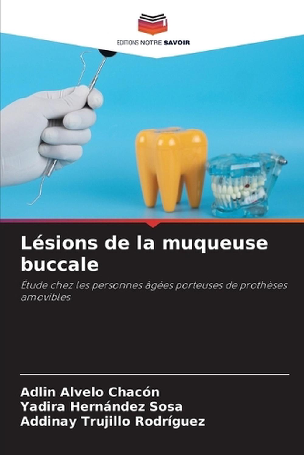 Lésions de la muqueuse buccale by Adlin Alvelo Chacón, Paperback ...