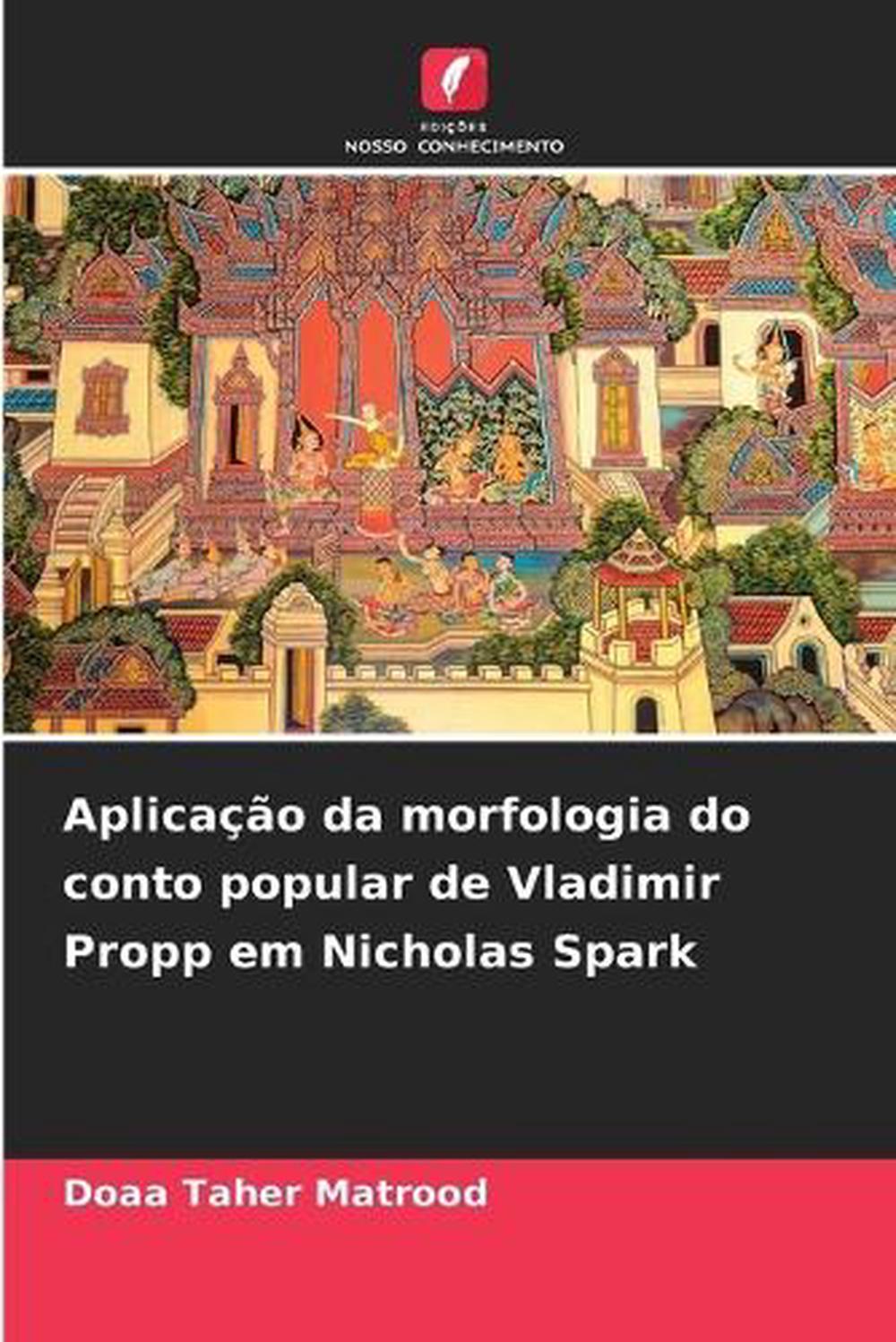 Aplicação da morfologia do conto popular de Vladimir Propp em Nicholas ...