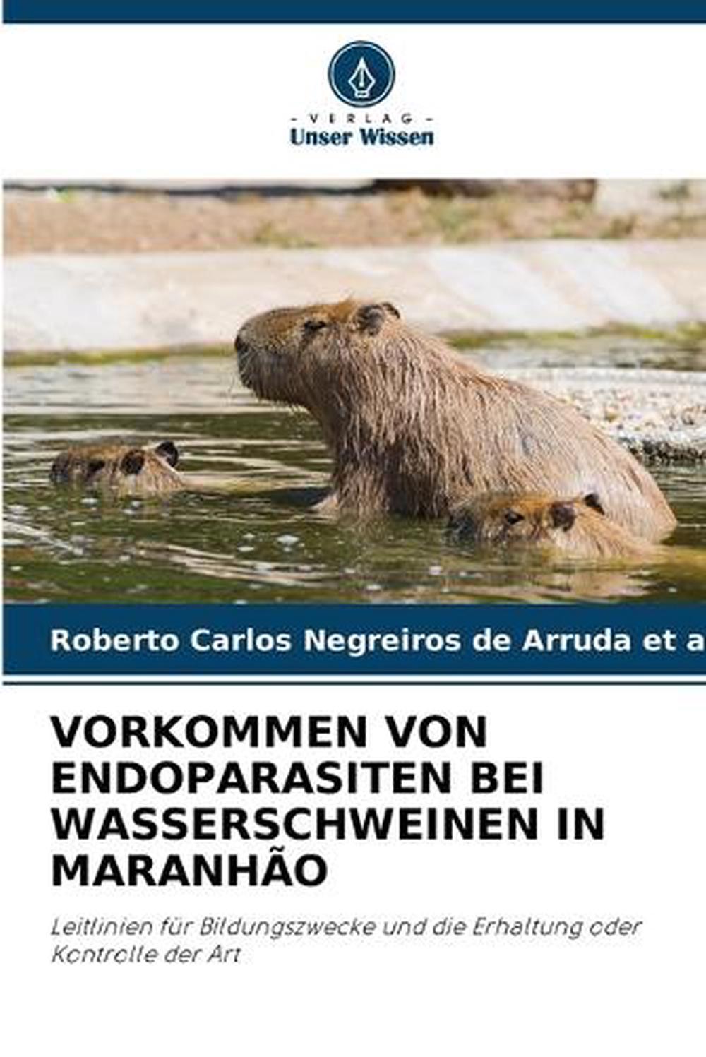 Vorkommen Von Endoparasiten Bei Wasserschweinen in Maranhão by Roberto ...