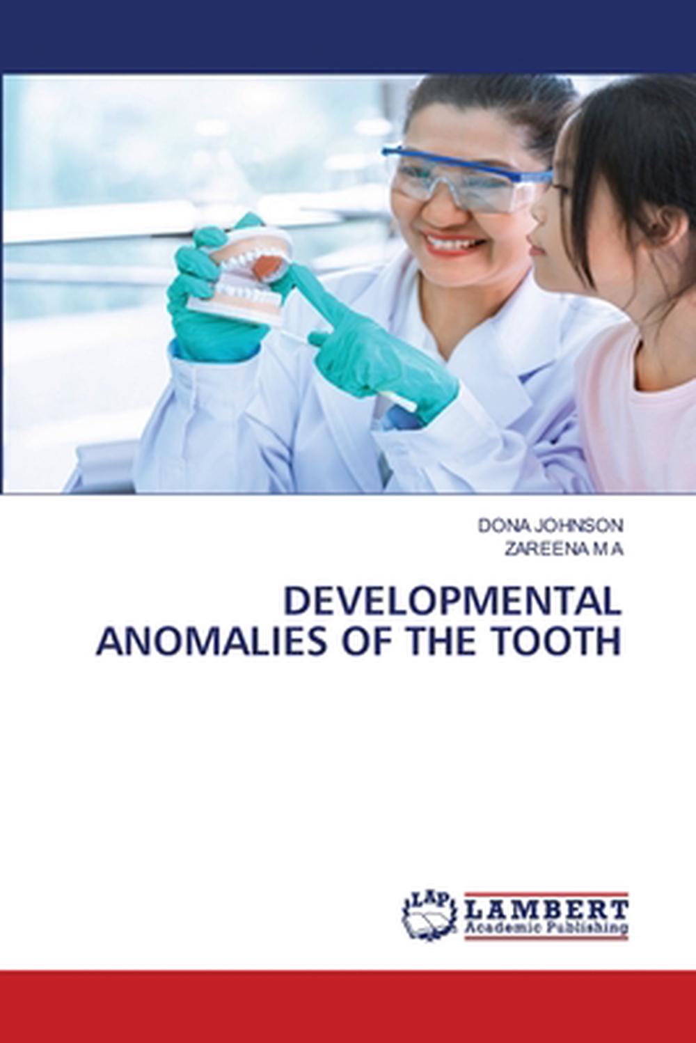 Developmental Anomalies of the Tooth by Dona Johnson, Paperback ...