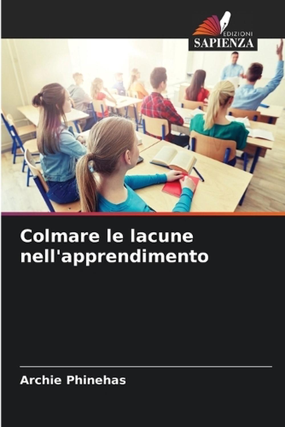 Colmare le lacune nell'apprendimento by Archie Phinehas, Paperback ...