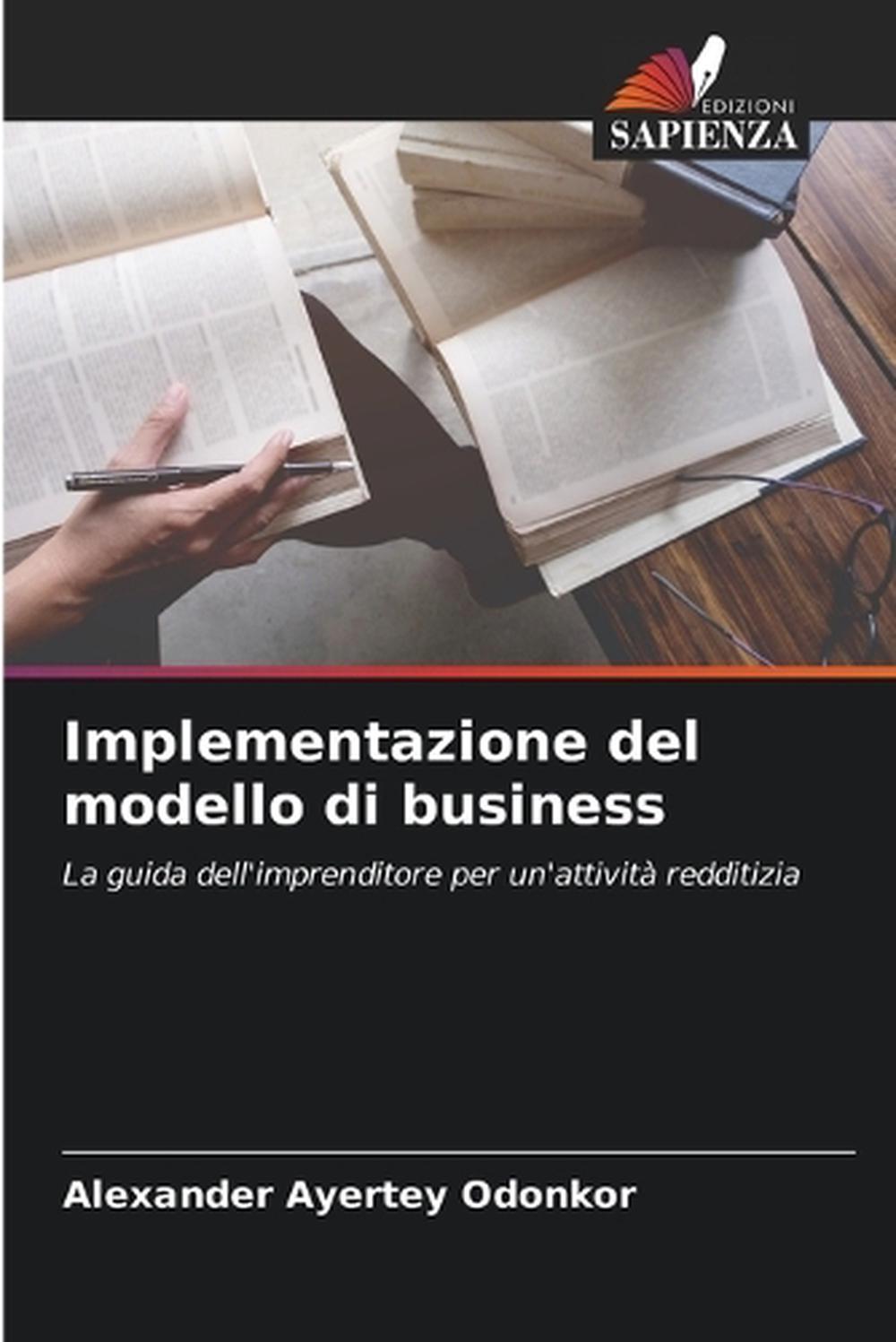 Implementazione del modello di business by Alexander Ayertey Odonkor ...