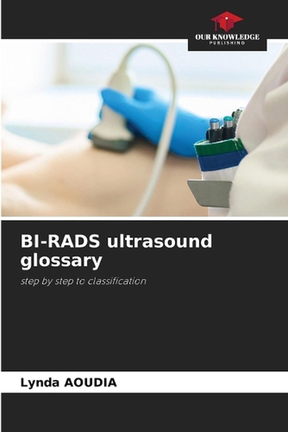 BI-RADS ultrasound glossary by Lynda Aoudia, Paperback, 9786208564469 ...