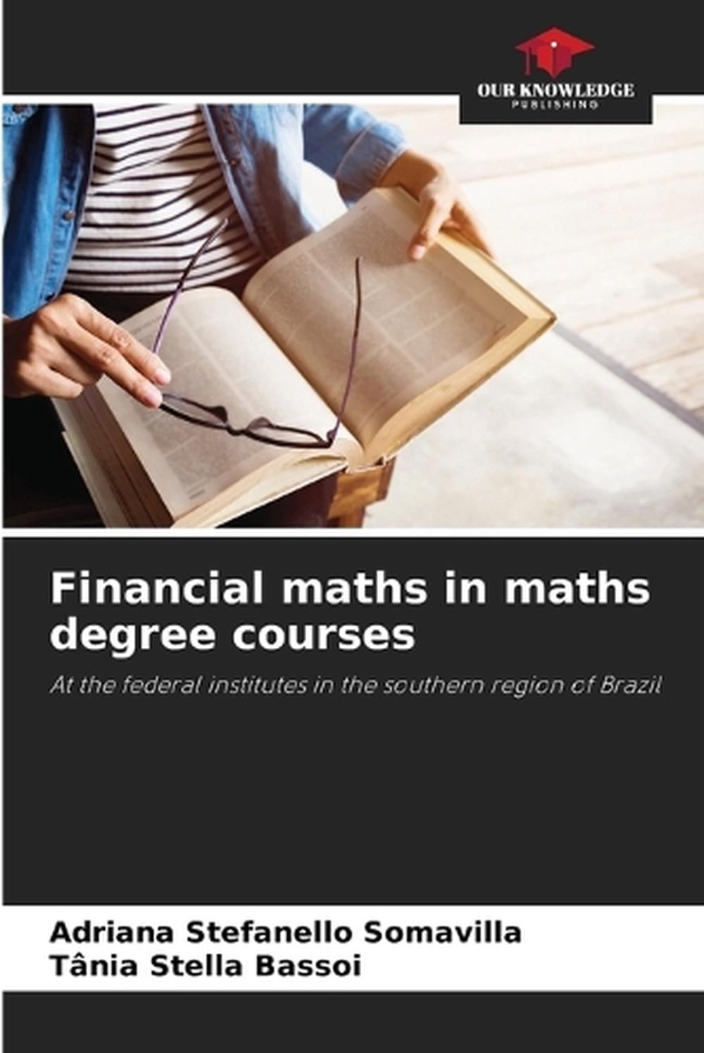 Financial maths in maths degree courses by Adriana Stefanello Somavilla ...