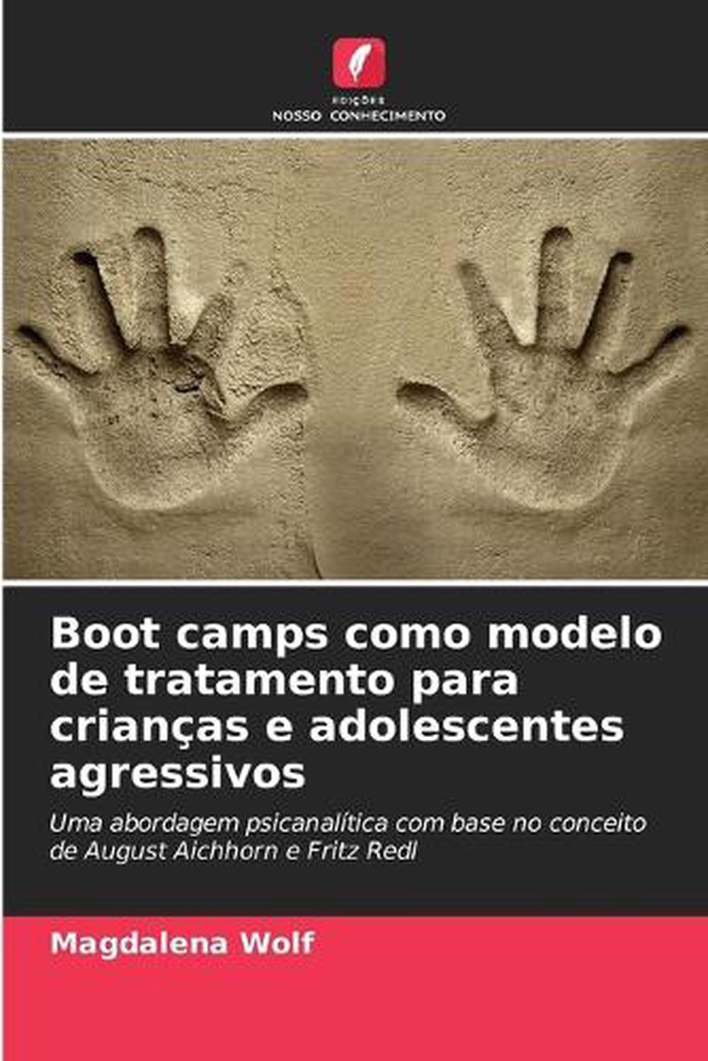 Boot camps como modelo de tratamento para crianças e adolescentes ...