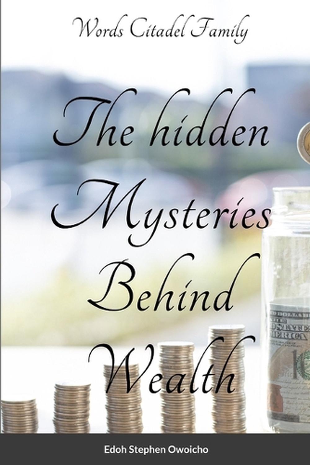 The Hidden mystery behind wealth by E.O. Stephen, Paperback, 9787291741065 | Buy online at The Nile