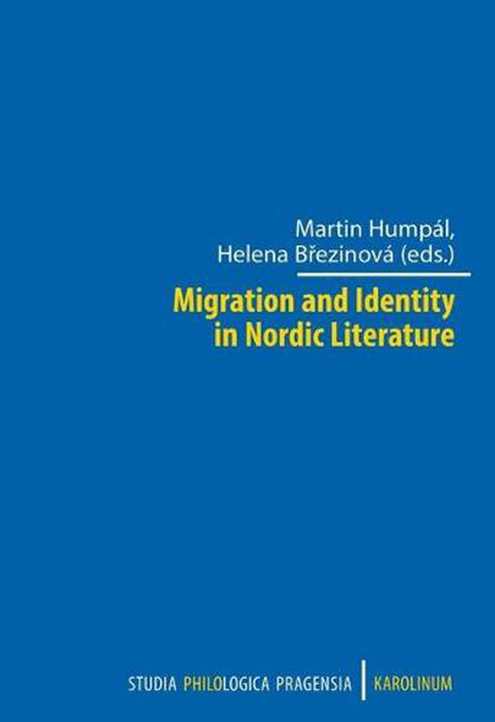 Migration and Identity in Nordic Literature by Martin Humpál, Paperback ...
