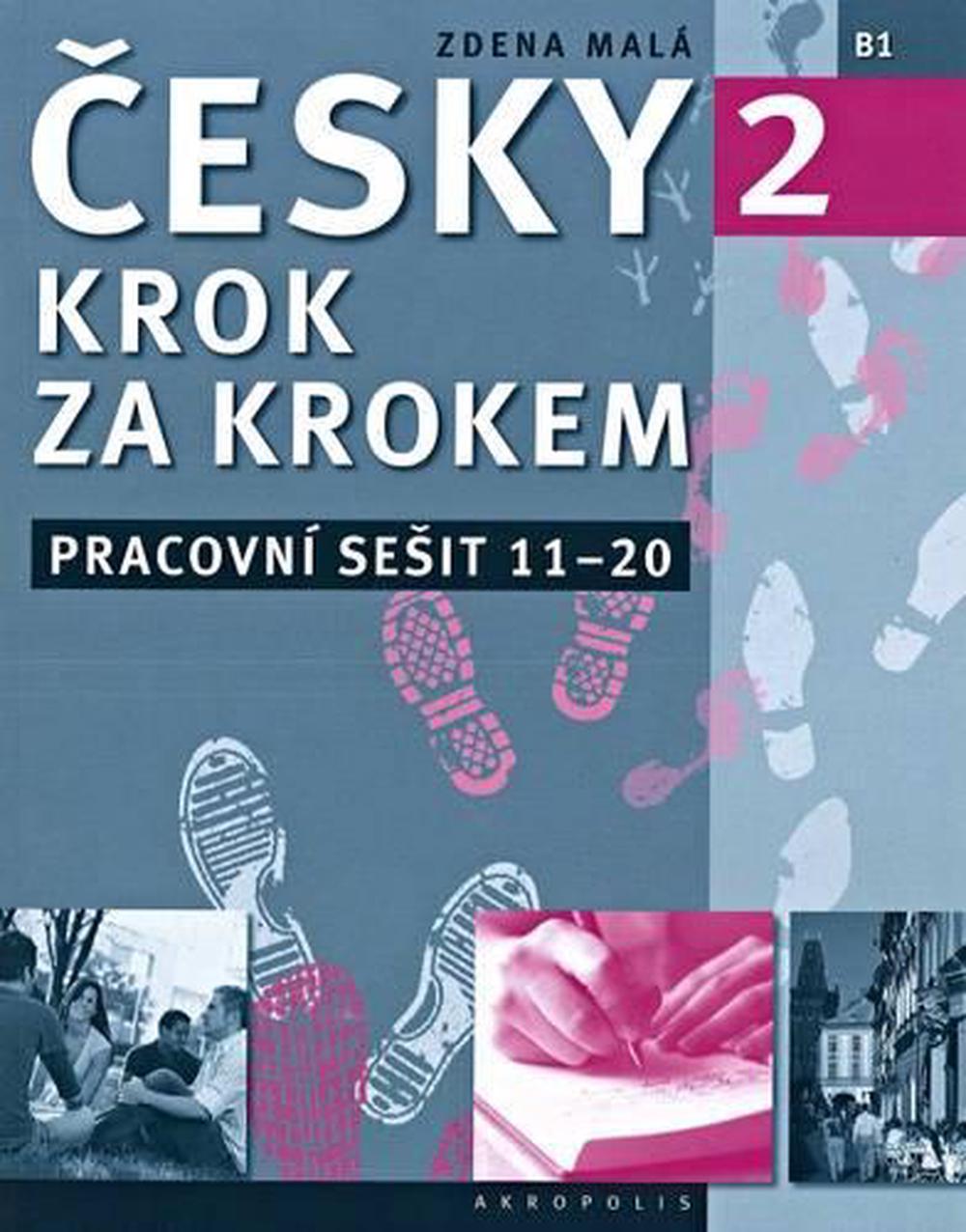 New Czech Step-by-Step 2. Workbook 2 - lessons 11-20, Paperback ...