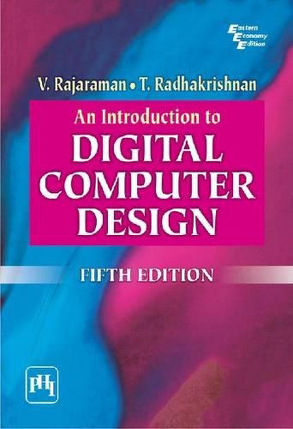 An Introduction to Digital Computer Design by V. Rajaraman, Paperback ...