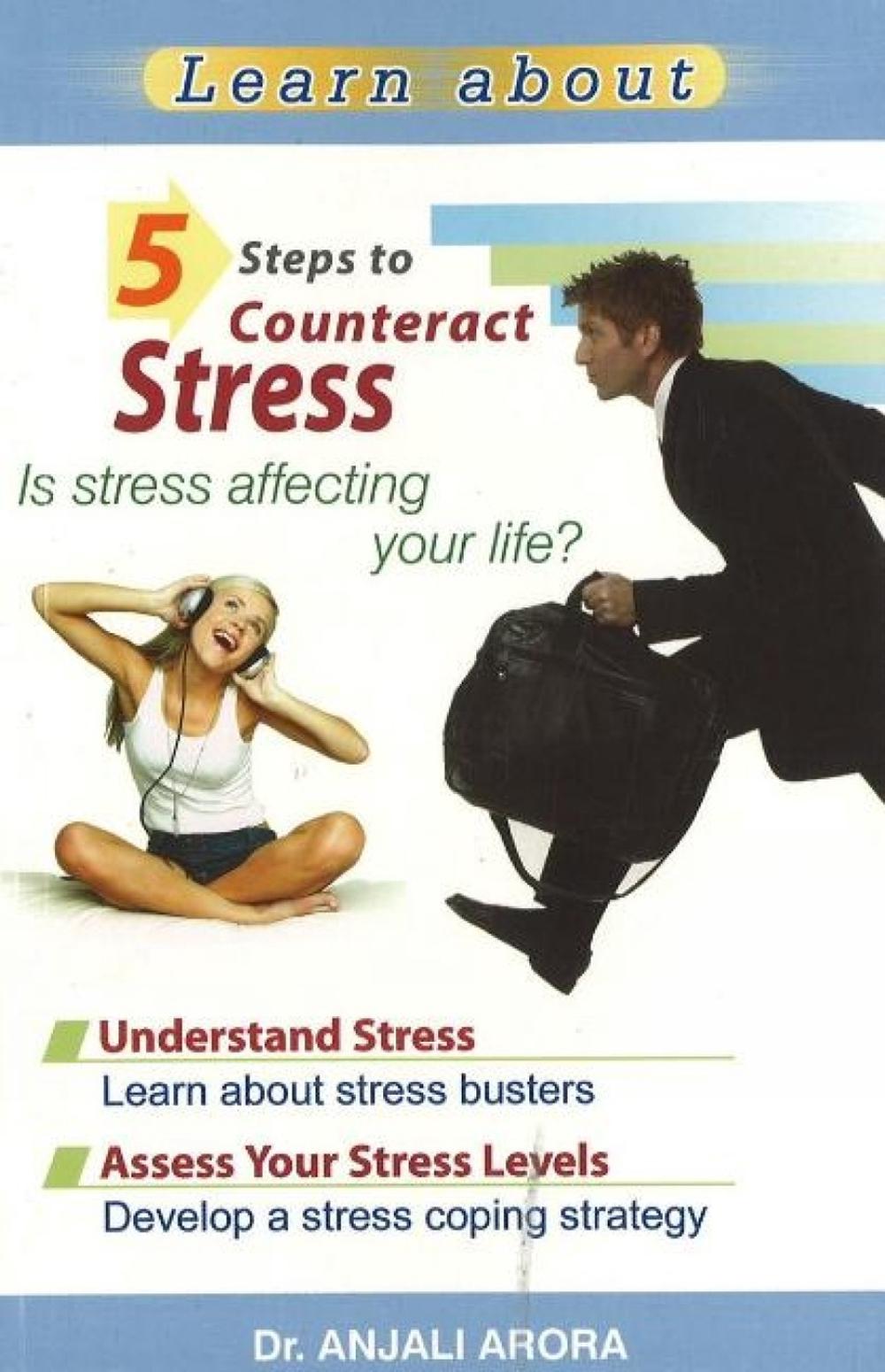 5 Steps to Counteract Stress by Dr Anjali Arora, Paperback ...