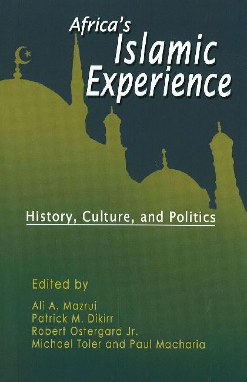 Africa's Islamic Experience by Ali A. Mazrui, Hardcover, 9788120740853 ...