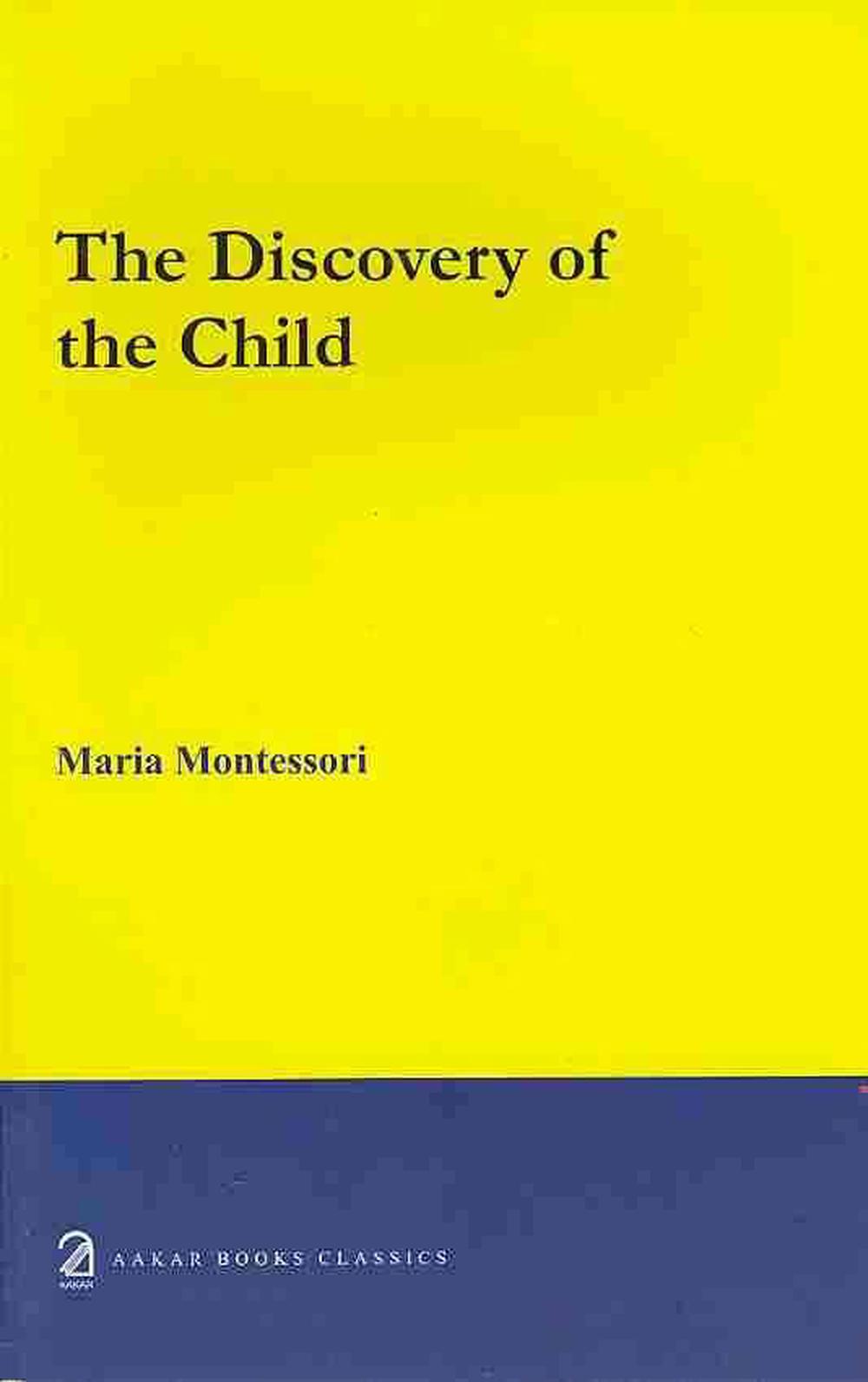 The Discovery of the Child by Maria Montessori, Paperback ...