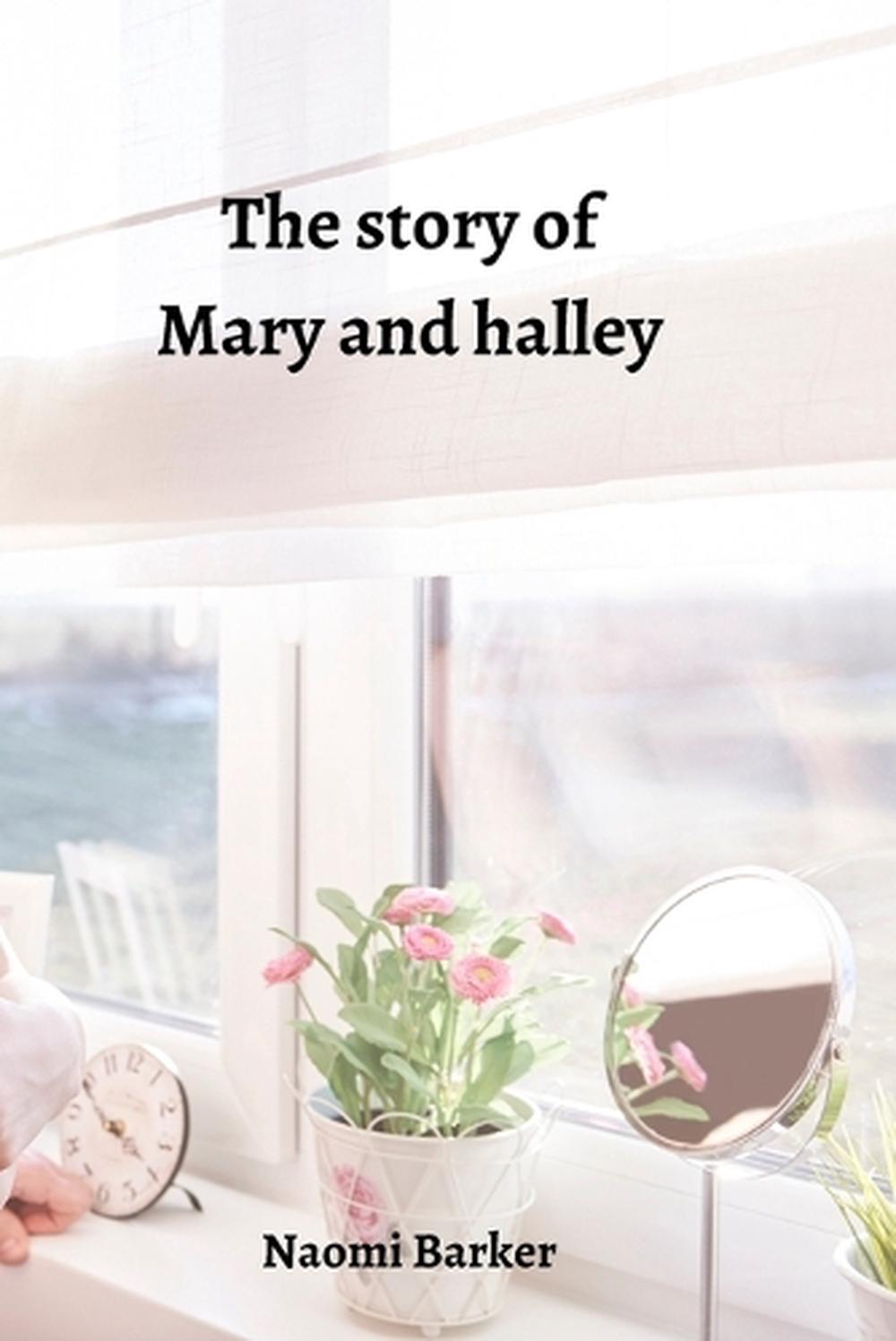 The story of Mary and halley by Naomi Barker, Paperback, 9788219215712 ...