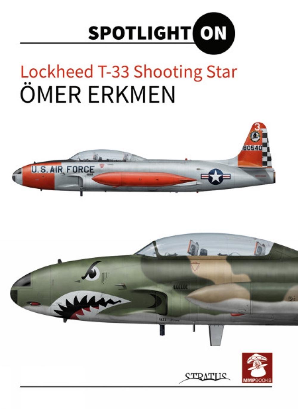 Lockheed T-33 Shooting Star by Omer Erkmen, Hardcover, 9788365958051 ...