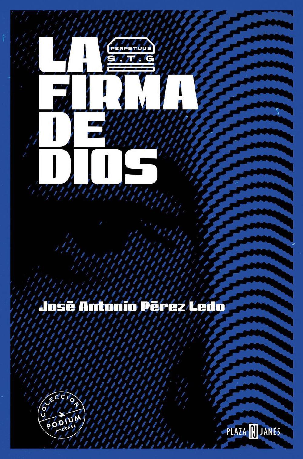 La firma de Dios / The Signature of God by JOSÉ ANTONIO PÉREZ LEDO ...