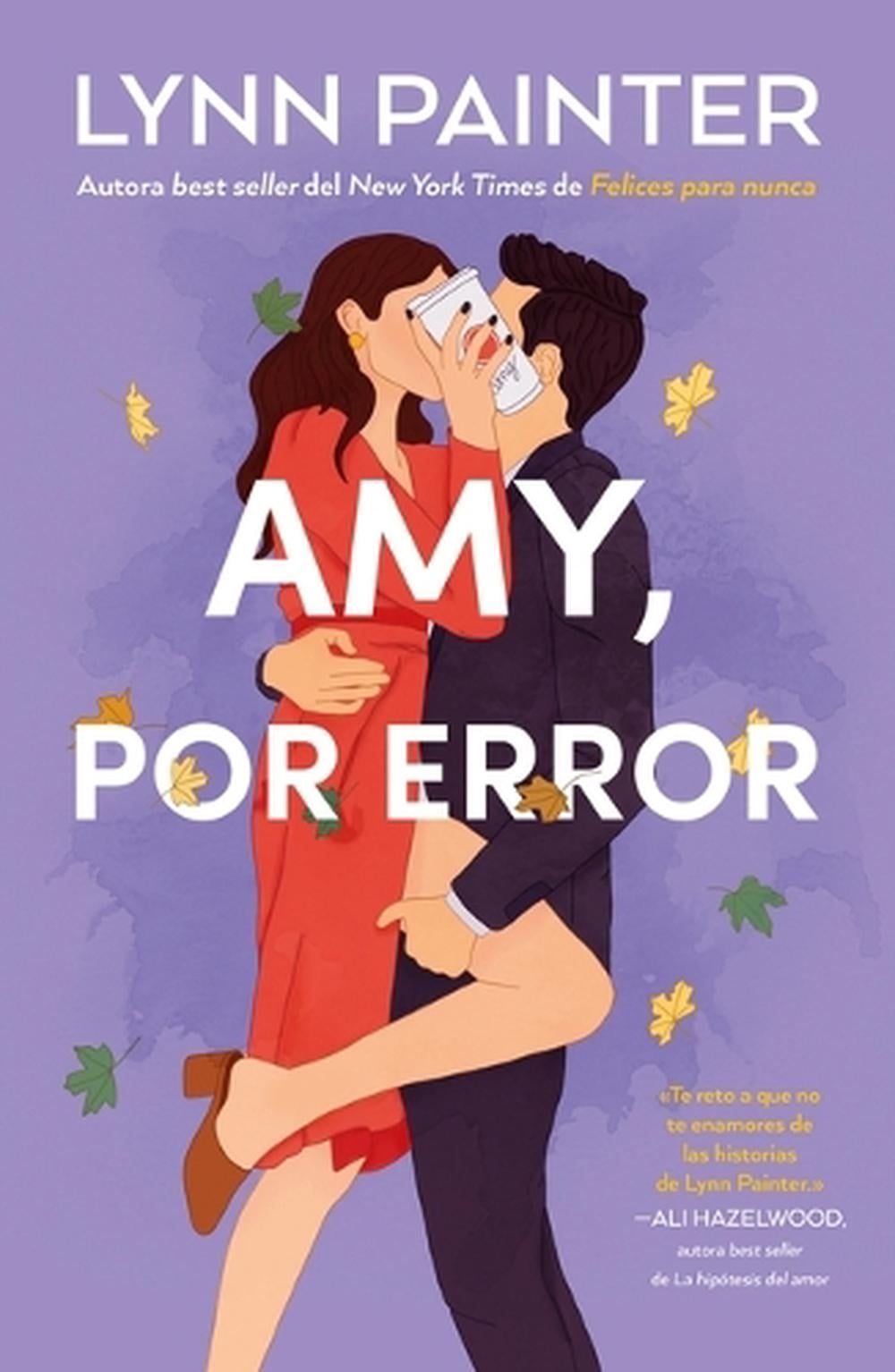 Amy, Por Error by Lynn Painter, Paperback, 9788410391222 | Buy online ...