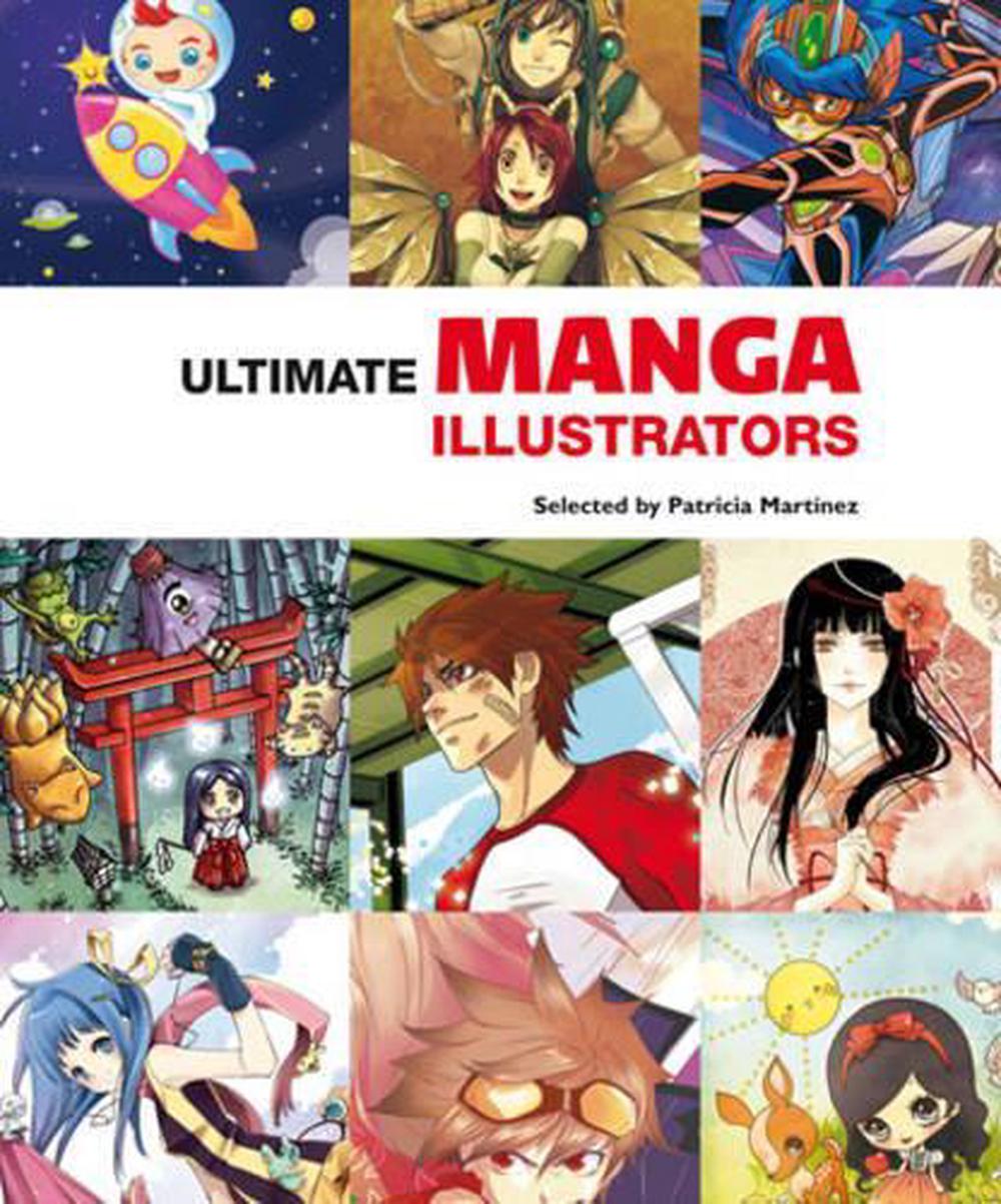 Ultimate Manga Illustrators by Patricia Martinez, Paperback ...