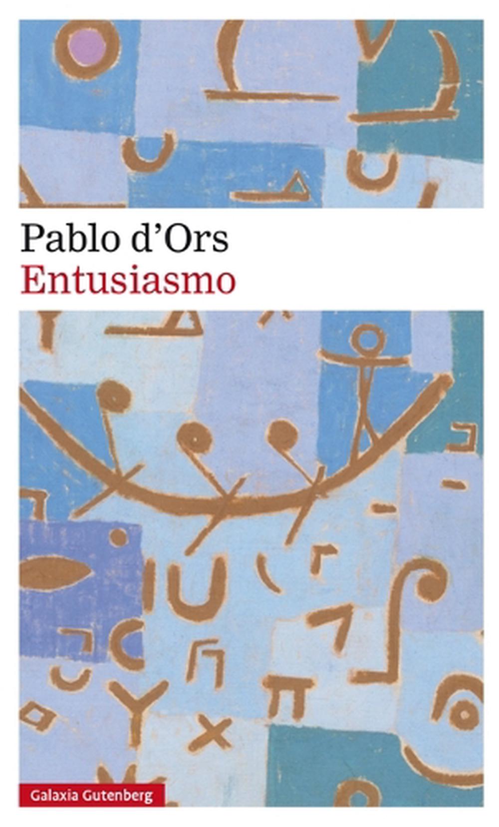Entusiasmo by Pablo D'Ors, Paperback, 9788418526039 | Buy online at The ...